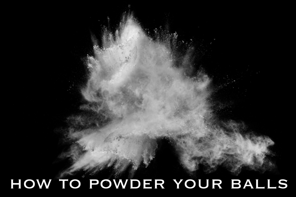 how to powder your balls for men | Trouserdog